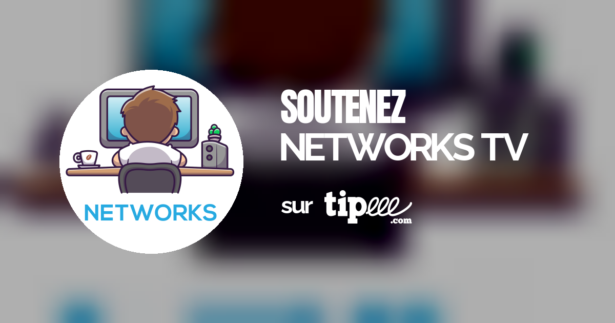 NETWORKS TV – Tipeee