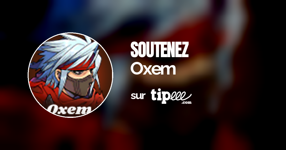 Oxem – Tipeee