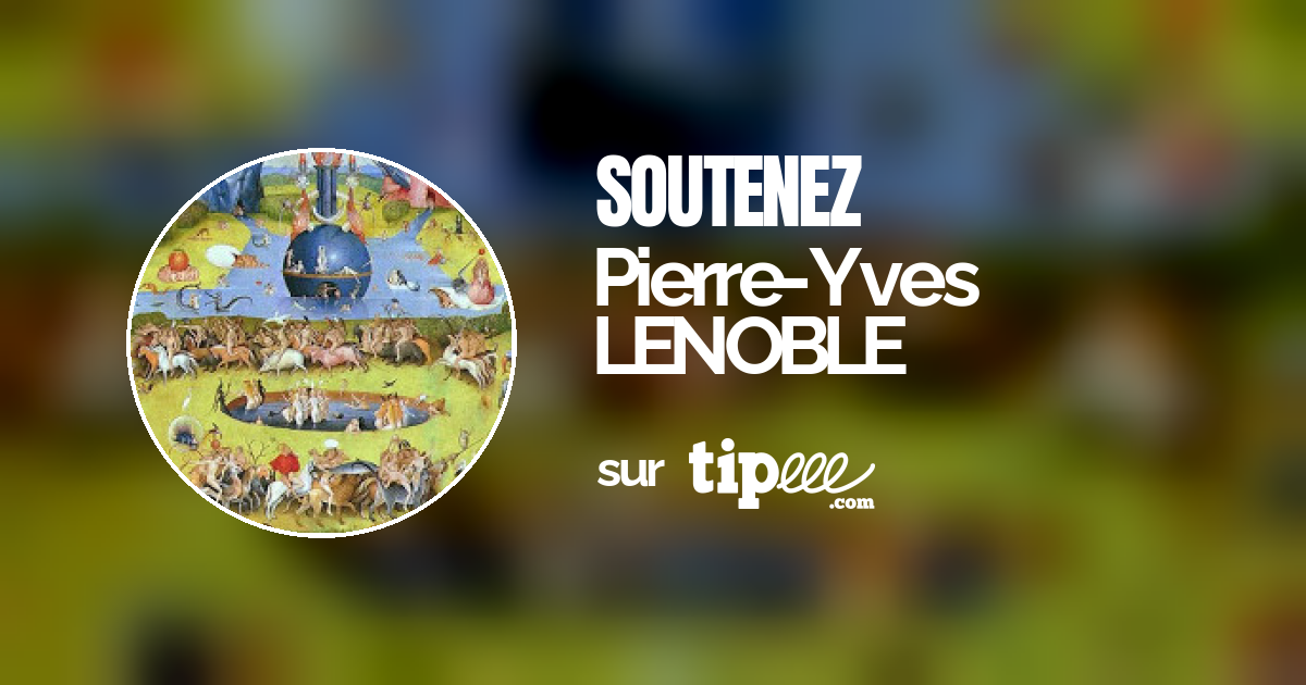 Pierre-Yves LENOBLE – Tipeee