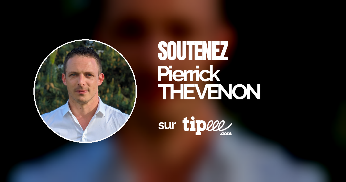 Pierrick THEVENON – Tipeee