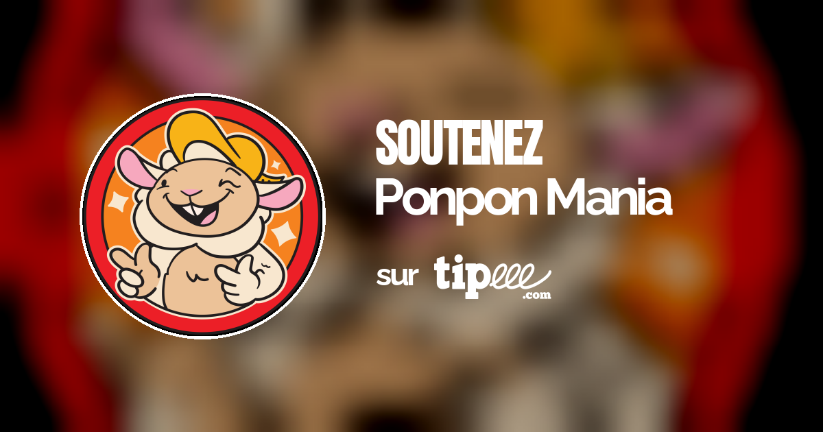 Ponpon Mania – Tipeee