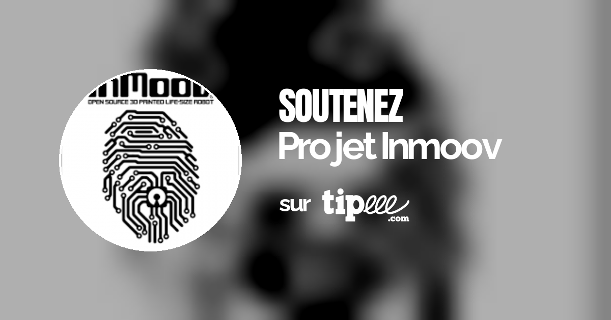 Projet Inmoov Tipeee