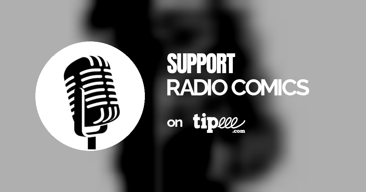 RADIO COMICS – Tipeee