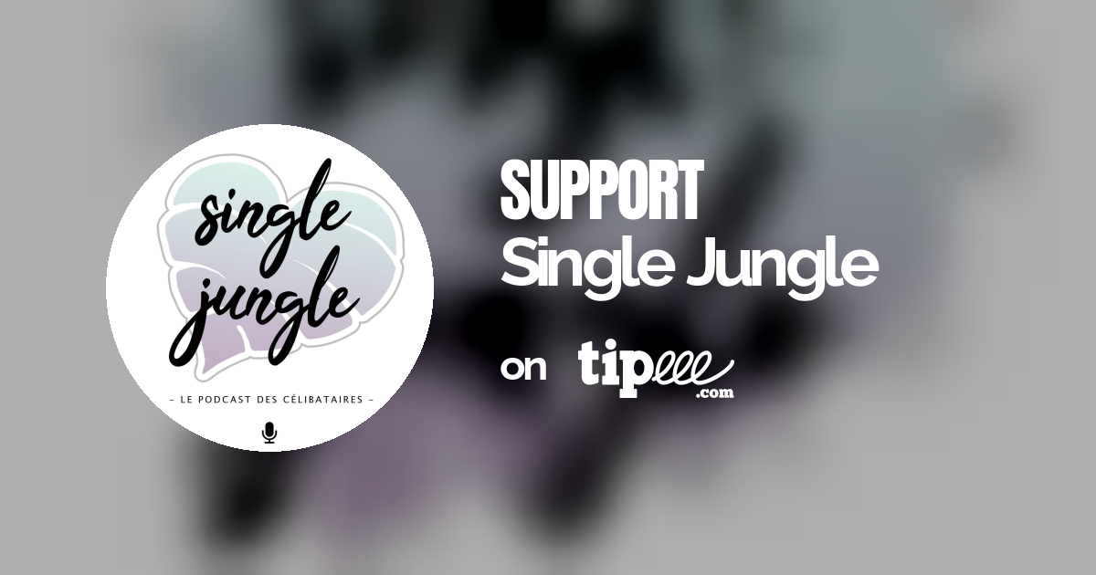 Single Jungle – Tipeee