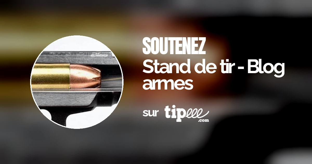 Stand de tir - Blog armes – Tipeee