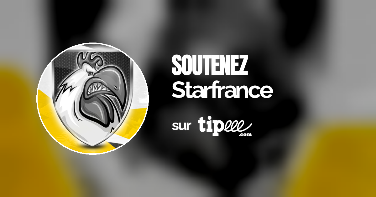Starfrance – Tipeee