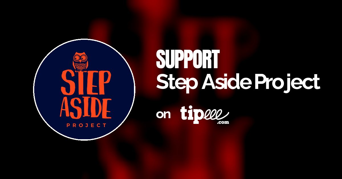 Step Aside Project – Tipeee