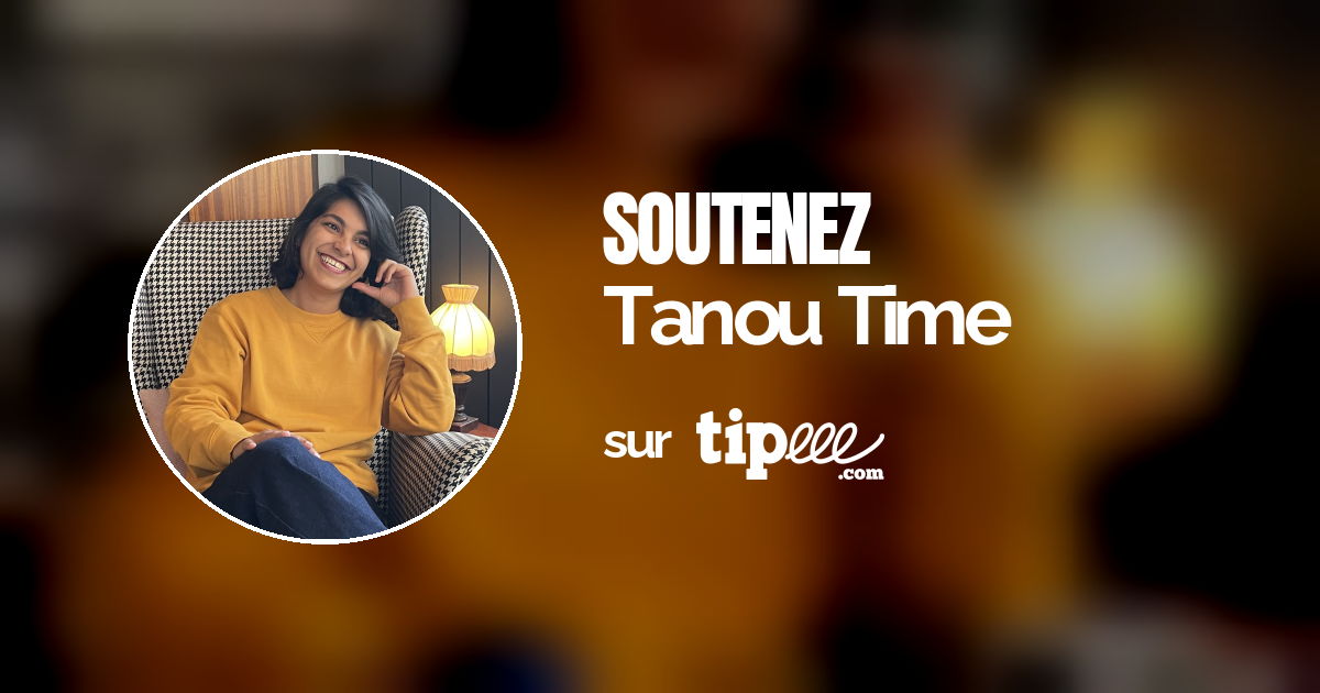 Tanou Time – Tipeee