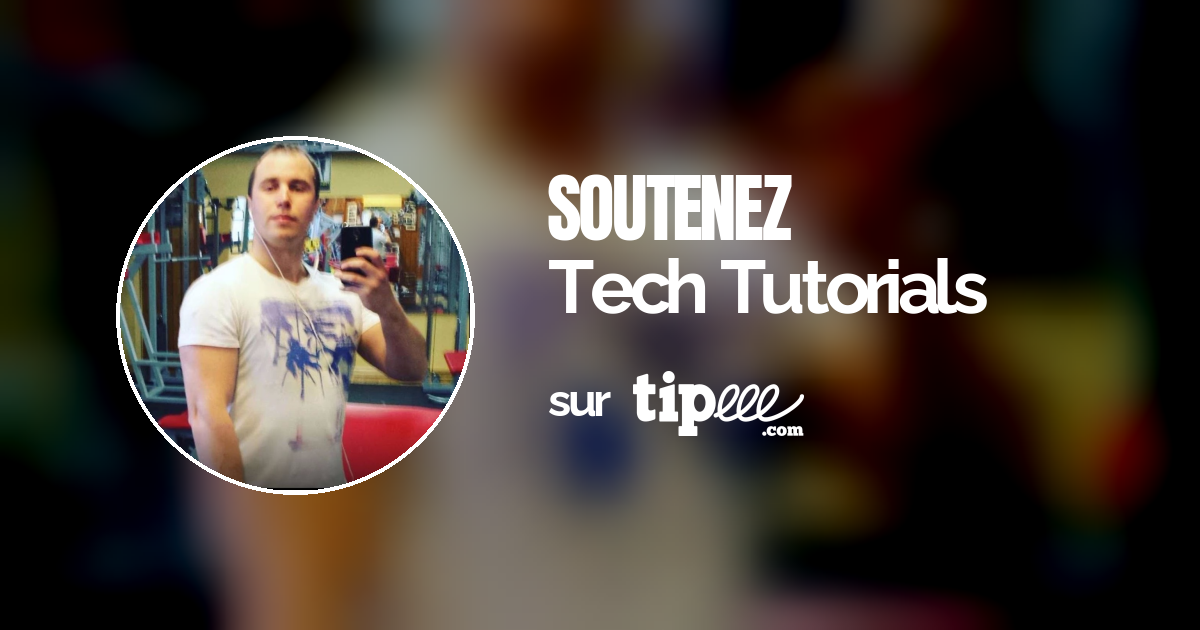 Tipeee – Tech Tutorials – Tipeurs