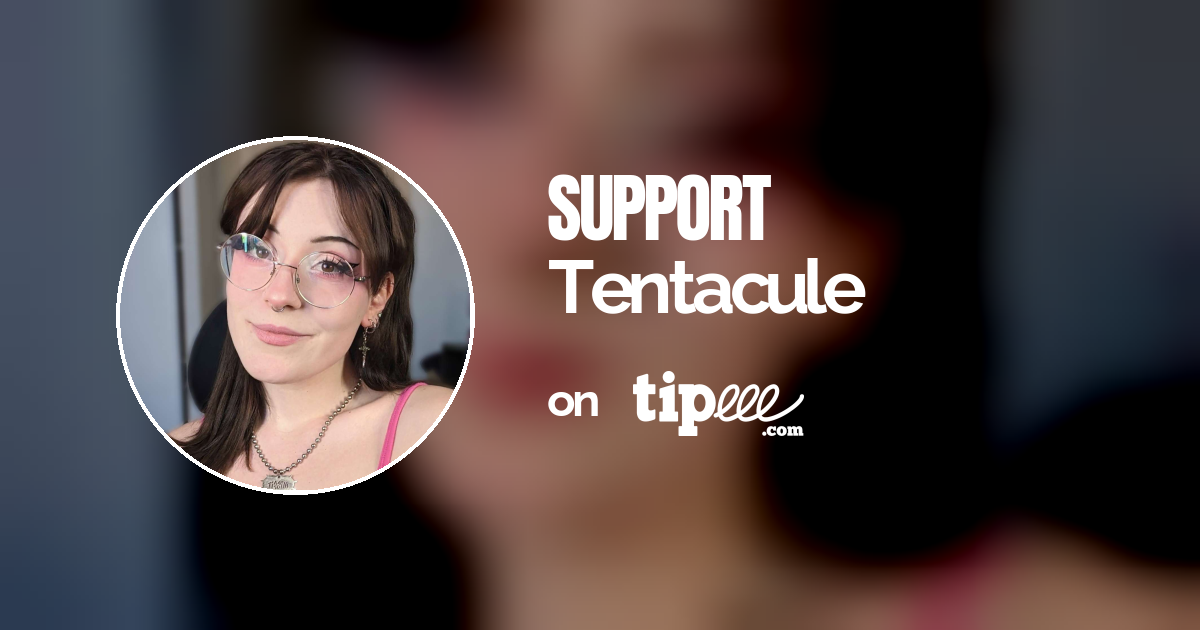 Tentacule – Tipeee