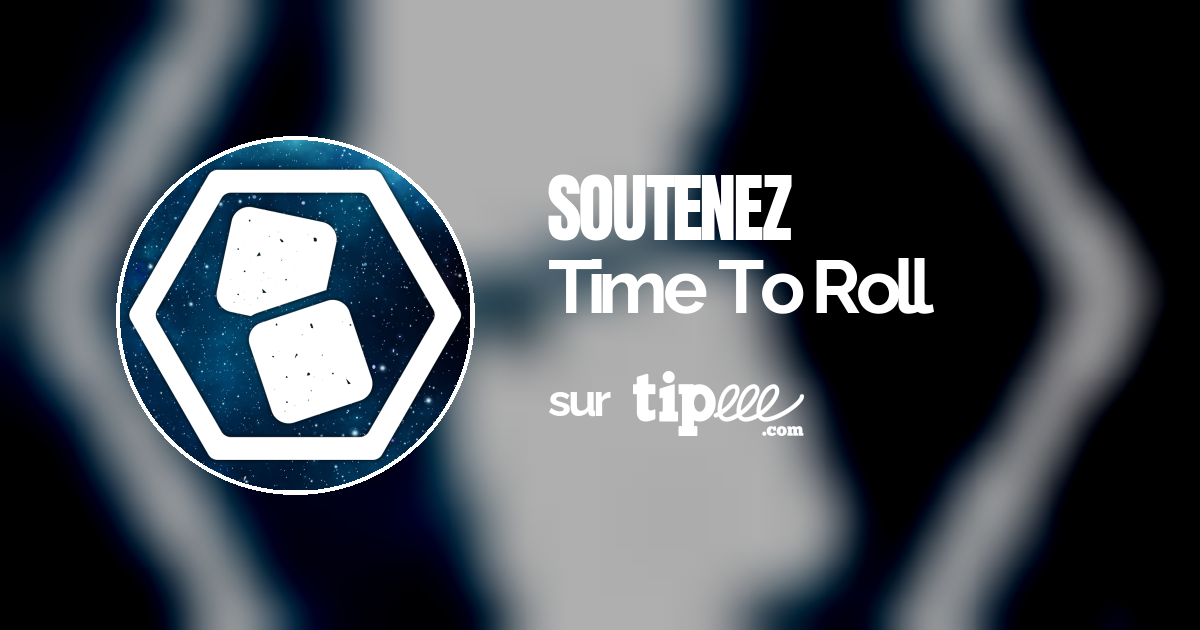 Time To Roll – Tipeee