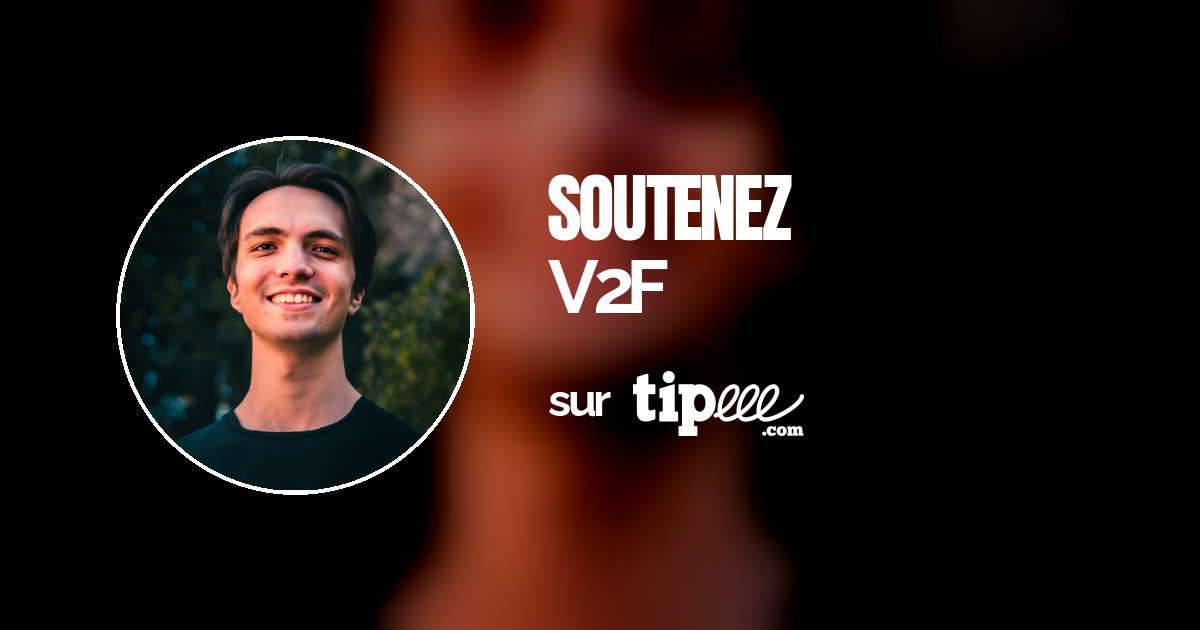V2F – Tipeee