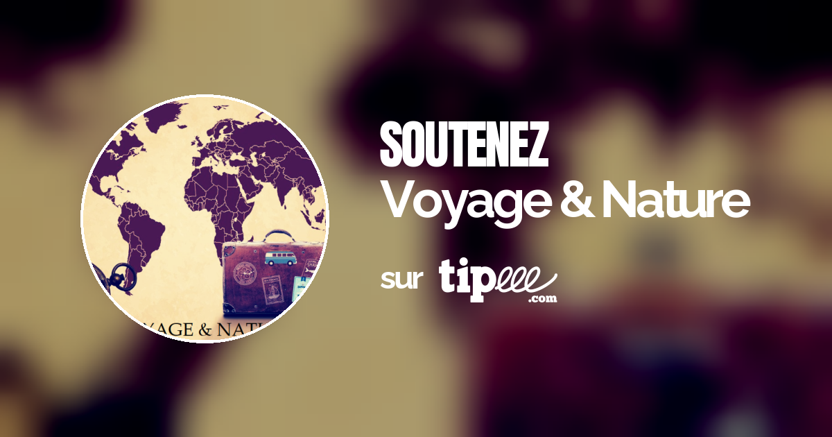 Tipeee – Voyage & Nature – Tipeurs