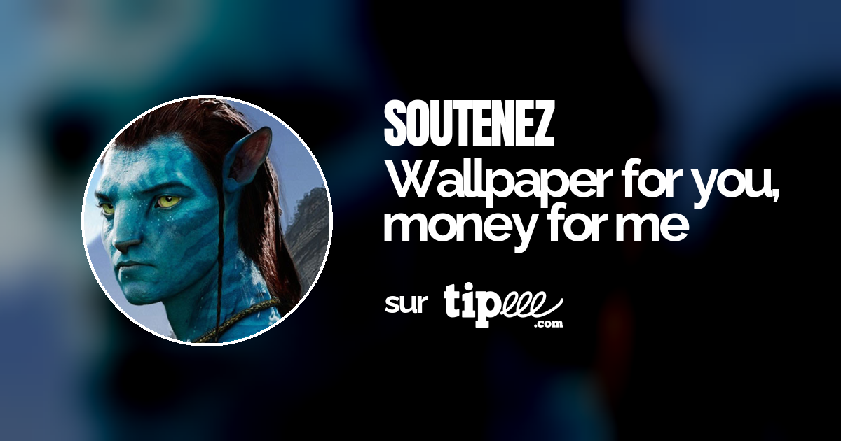 Wallpaper for you, money for me – Tipeee