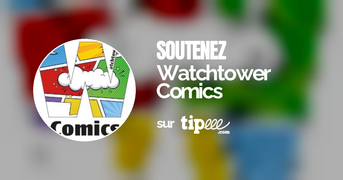 Watchtower Comics – Tipeee