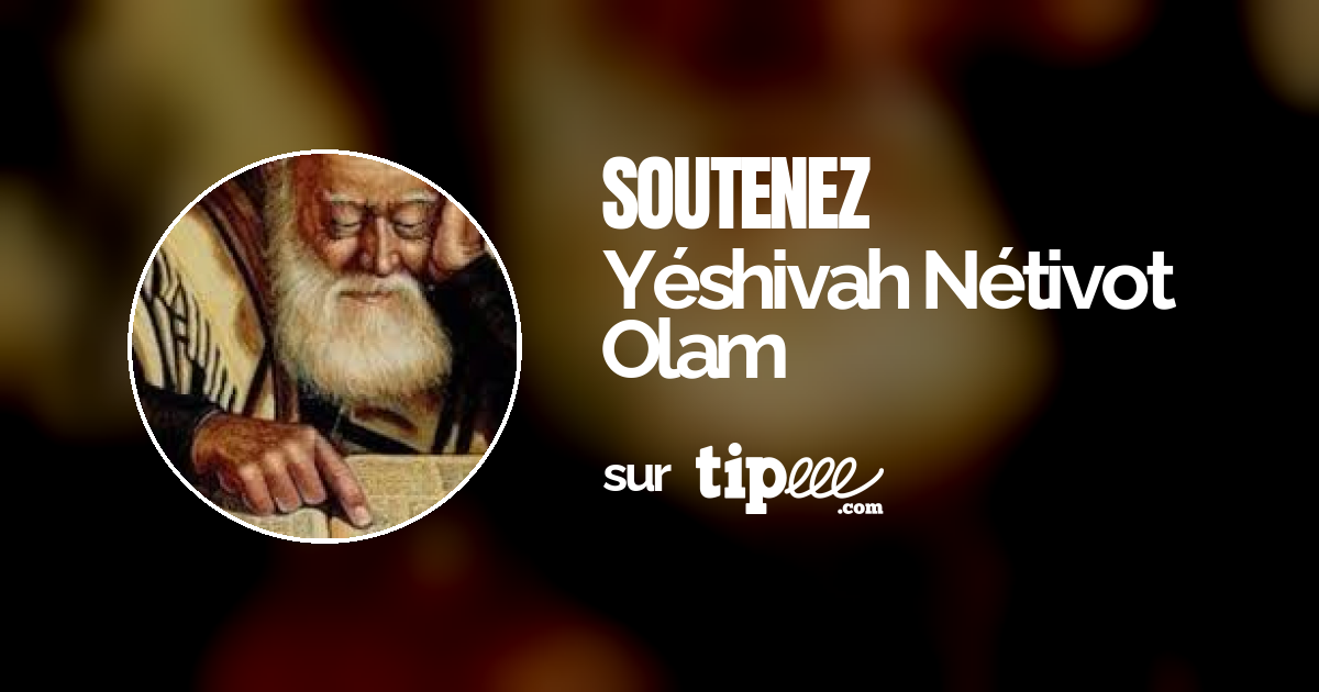 Yéshivah Nétivot Olam – Tipeee